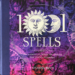 Book Review – 1001 Spells: The Complete Book of Spells for Every ...